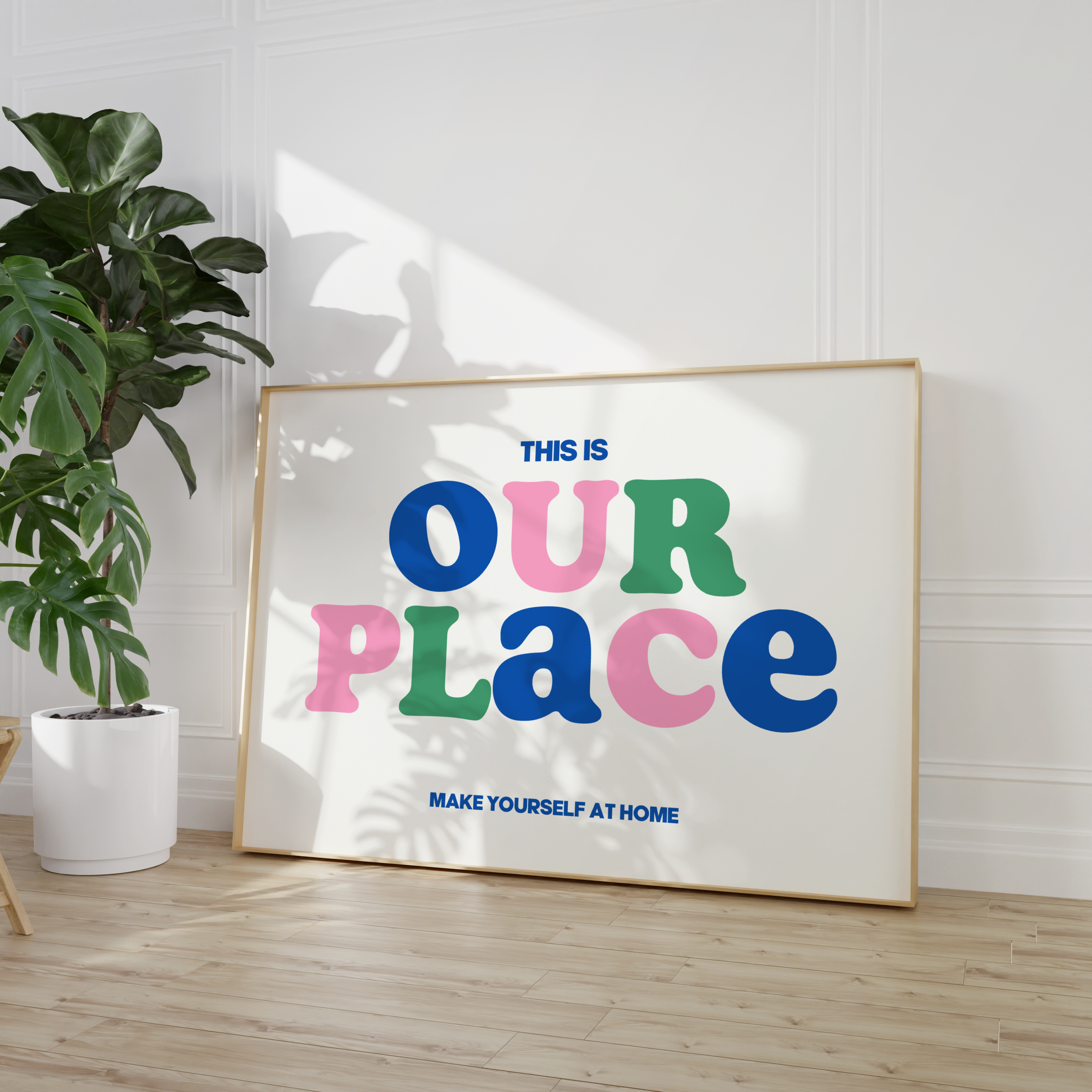 This is Our Place Print – MIA ROSE STUDIO